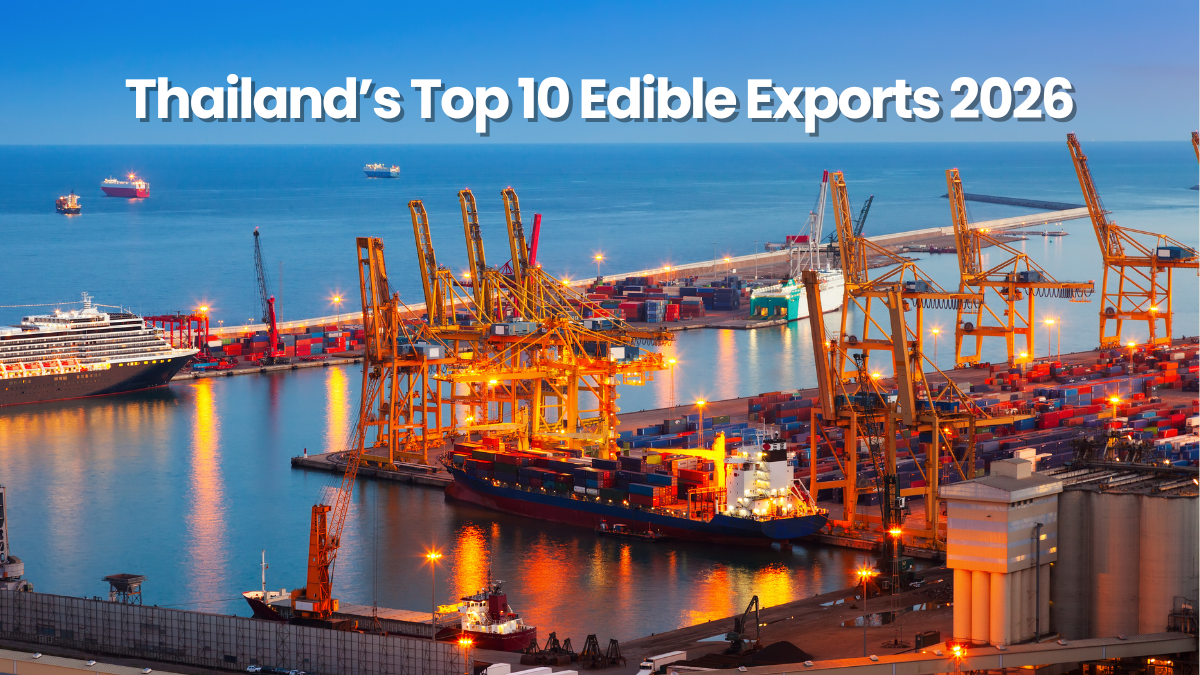 News: Thailand's Top 10 Edible Exports 2026 - Terrestrial